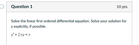 Solved Solve The Linear First Ordered Differential Equation