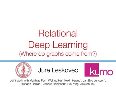 什么是关系深度学习？斯坦福jure Leskovec《关系深度学习：关系数据库上的图表示学习》最新报告与论文 Py学习