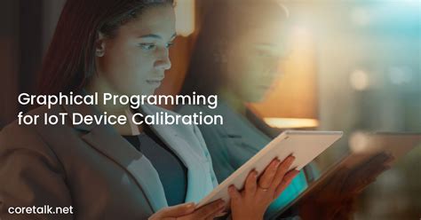 graphical programming for iot device calibration