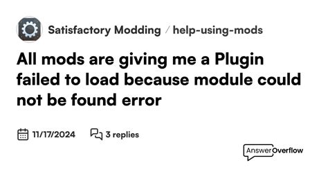 All Mods Are Giving Me A Plugin Failed To Load Because Module Could
