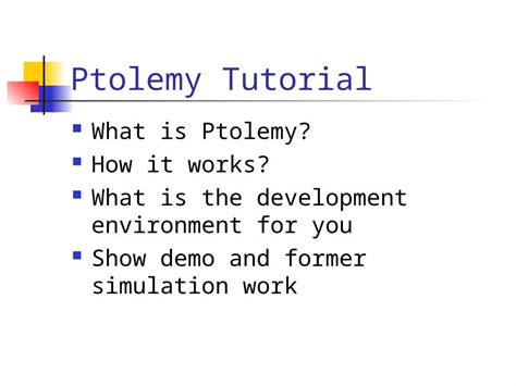 Ppt Ptolemy Tutorial What Is Ptolemy How It Works What Is The