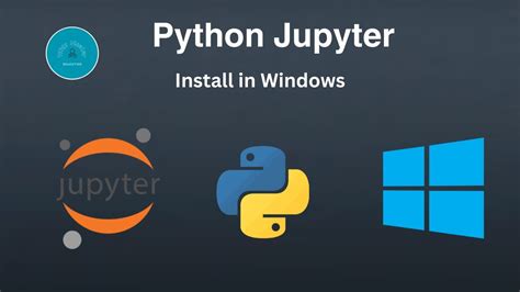 Install Jupyterhow To Install Jupyter Notebookin Windows Using Python