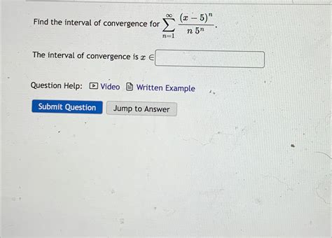 Solved Find the interval of convergence for | Chegg.com