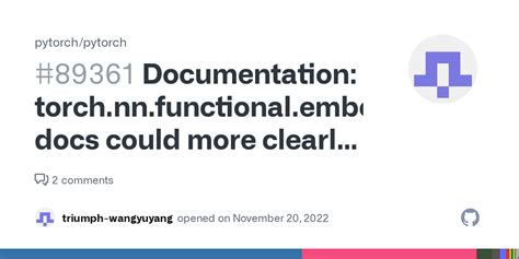 Documentation Torchnnfunctionalembedding Docs Could More Clearly Documentation Torchnnfunctionalembedding Docs Could More Clearly