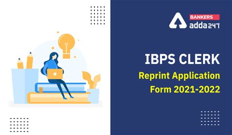 IBPS Clerk Reprint Application Form Activated Link Here