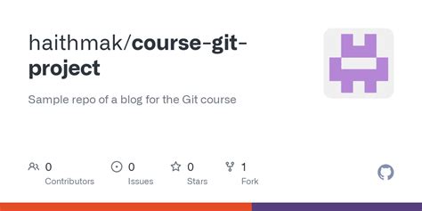 Github Haithmak Course Git Project Sample Repo Of A Blog For The Git Course