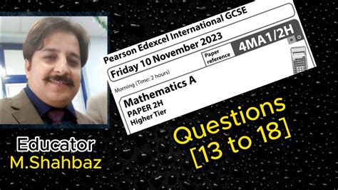 Pearson Edexcel Igcse Paper 2h November 2023 4ma1 2h Solutions To Questions 13 To 18 Math