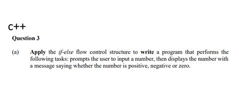 Solved C Question 3 A Apply The If Else Flow Control