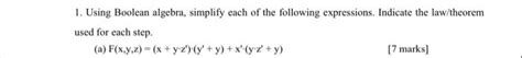 Solved 1 Using Boolean Algebra Simplify Each Of The