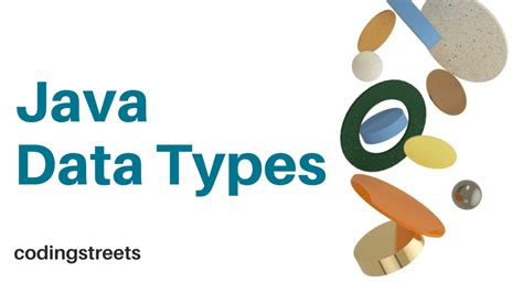 Get Started Java Data Types Codingstreets