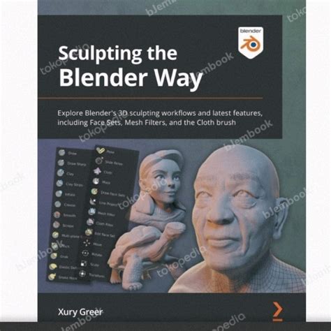 jual buku bagus buku sculpting the blender way explore blender s 3d
