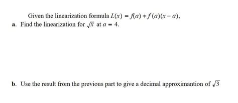Solved Given The Linearization Formula Lx Fa