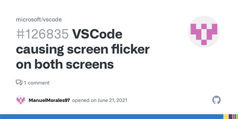 VSCode Causing Screen Flicker On Both Screens Issue Microsoft Vscode GitHub