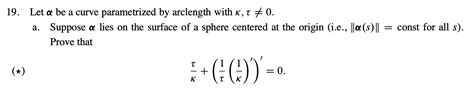 Solved Let α be a curve parametrized by arclength with Chegg