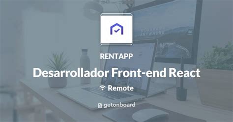 Desarrollador Front End React At Rentapp Remote Work From Home