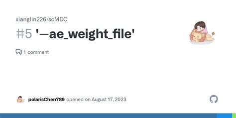 Aeweightfile · Issue 5 · Xianglin226scmdc · Github