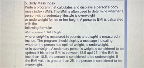 Solved 5 Body Mass Index Write A Program That Calculates