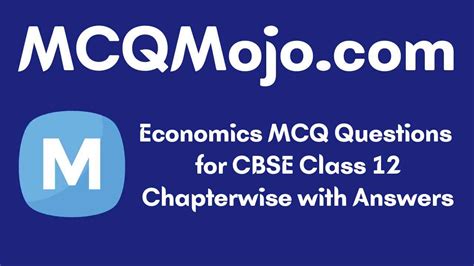 Chapter Wise MCQ Questions For Class 12 Economics Quizzes With Answers