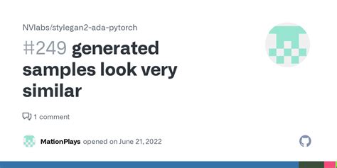 Generated Samples Look Very Similar Issue NVlabs Stylegan Ada Pytorch GitHub
