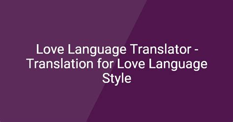Love Language Translator Translation For Love Language Style