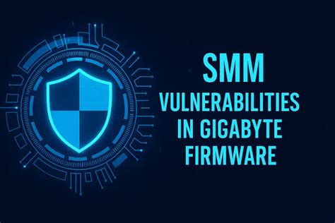 Smm Vulnerabilities In Gigabyte Uefi Firmware Expose Systems To