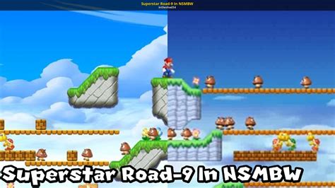 Superstar Road 9 In Nsmbw Mod For New Super Mario Bros Wii Nsmbw Mods