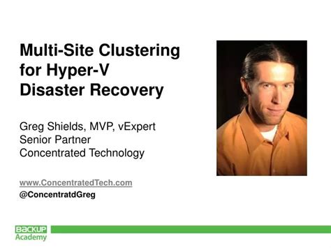Ppt Multi Site Clustering For Hyper V Disaster Recovery Powerpoint Presentation Id2287659