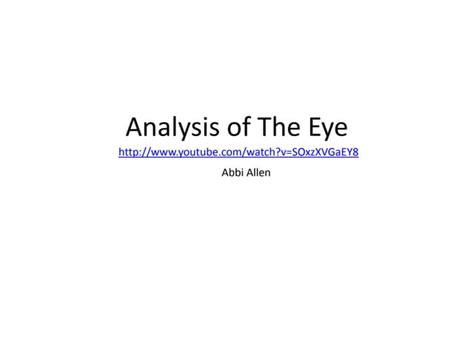 The Eye Analysis Ppt