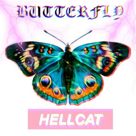 Stream Butterfly Hellcat By Hellcat Listen Online For Free On Soundcloud