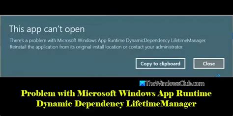 Microsoft Windows App Runtime Dynamicdepentency Lifetetimemanager的问题