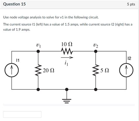Solved Use Node Voltage Analysis To Solve For V1 In The