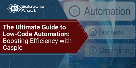 The Ultimate Guide To Low Code Automation Boosting Efficiency With Caspio