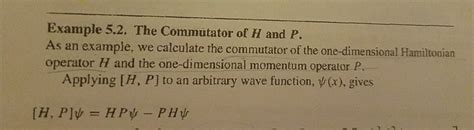 Solved Example 5 2 The Commutator Of H And P As An Chegg Com