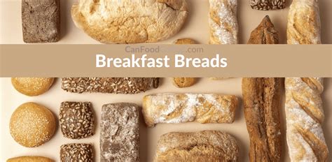 Delicious Breakfast Breads To Make At Home Various Flavorful Breads