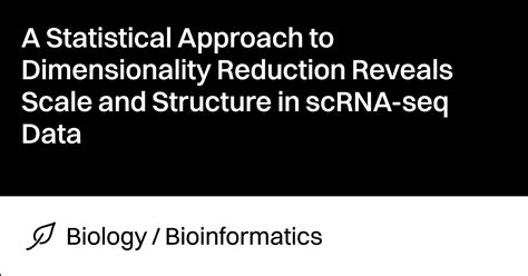 A Statistical Approach To Dimensionality Reduction Reveals Scale And