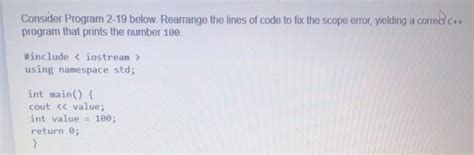 solved consider program 2 19 below rearrange the lines of