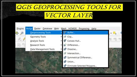 mastering vector layer geoprocessing in qgis a complete guide to