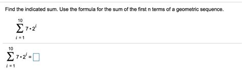 solved find the indicated sum use the formula for the sum