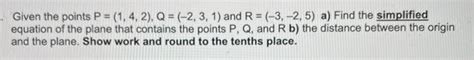 solved given the points p 1 4 2 q −2 3 1 and r −3 −2 5