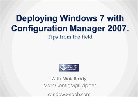 Webcast 3 Deploying Windows 7 With Configuration Manager 2007 Live