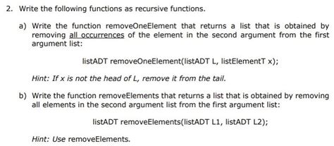 Solved Write The Following Functions As Recursive Functions Chegg