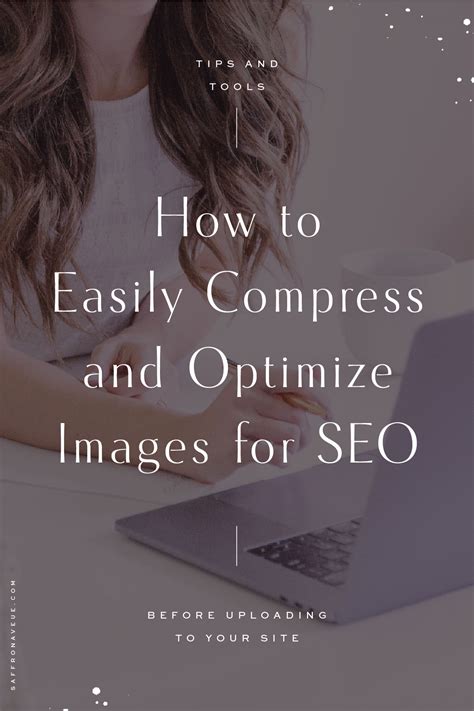How To Easily Compress And Optimize Images For SEO Saffron Avenue