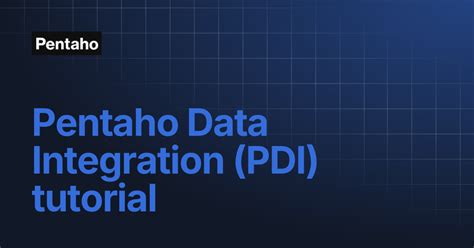 Pentaho Data Integration Pdi Tutorial Pentaho