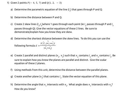 solved 1 given 2 points p 4 5 7 and q 1 2 3 a
