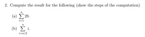 Solved 2 Compute The Result For The Following Show The