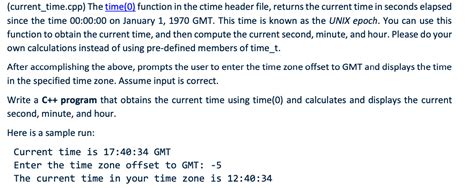 Solved Currenttimecpp The Timeo Function In The Ctime