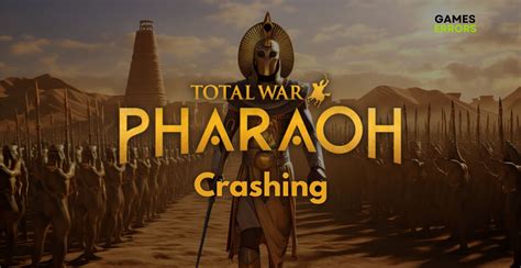 Total War Pharaoh Crashing How To Fix It Efficiently