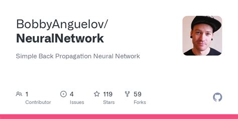 GitHub BobbyAnguelov NeuralNetwork Simple Back Propagation Neural Network