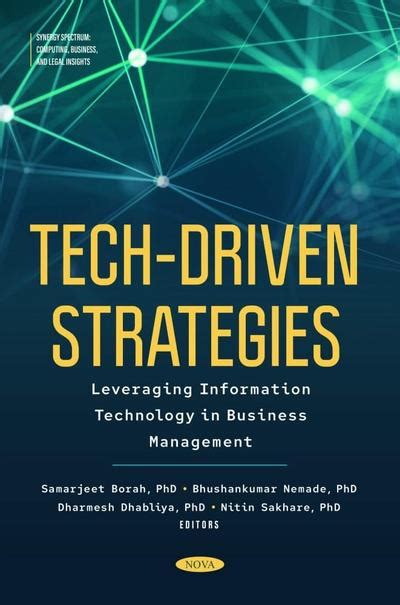 Tech Driven Strategies Leveraging Information Technology In Business