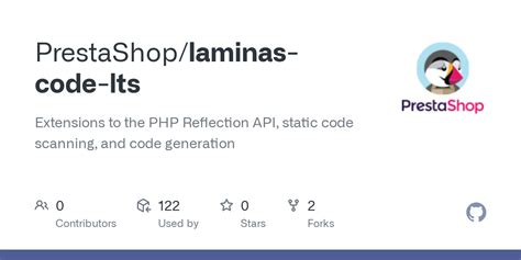 Github Prestashop Laminas Code Lts Extensions To The Php Reflection Api Static Code Scanning